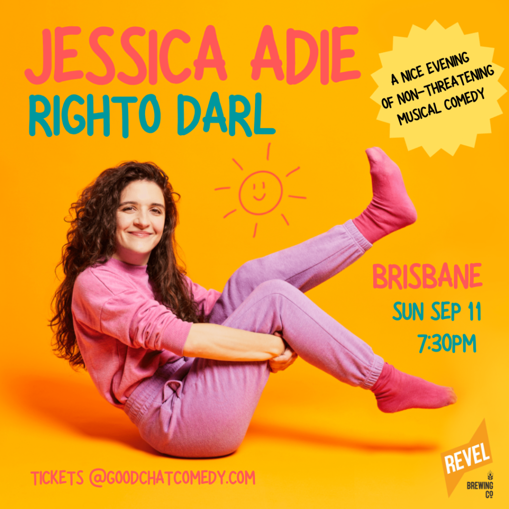 Jessica Adie | Righto Darl - Good Chat Comedy Club